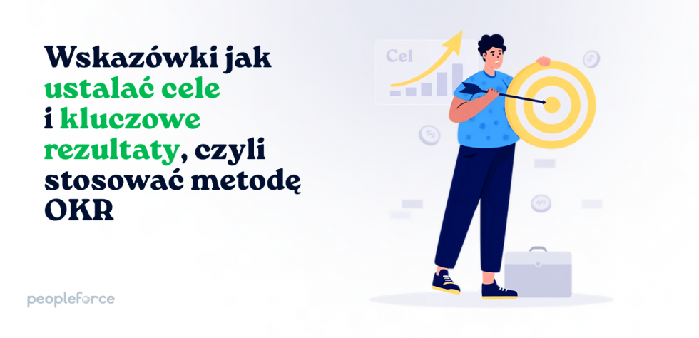 Wskazówki jak ustalać cele i kluczowe rezultaty, czyli stosować metodę ...